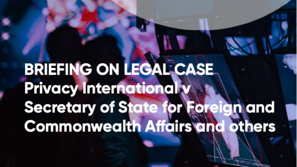 Briefing on Privacy International Legal Case: Bulk personal datasets ...